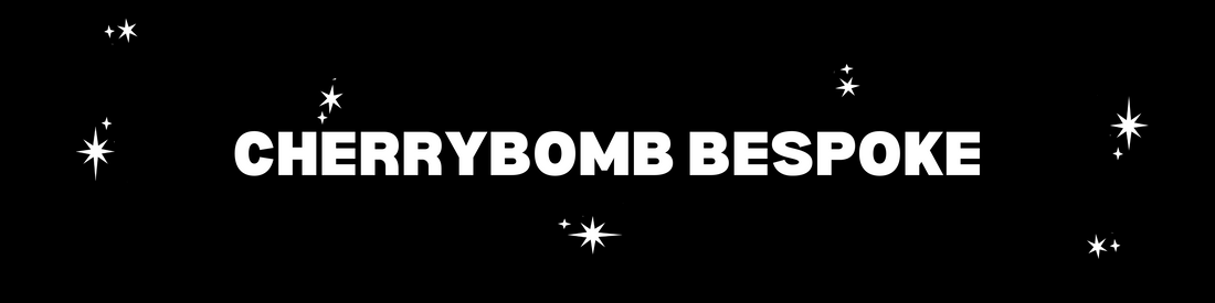 Cherrybomb Bespoke